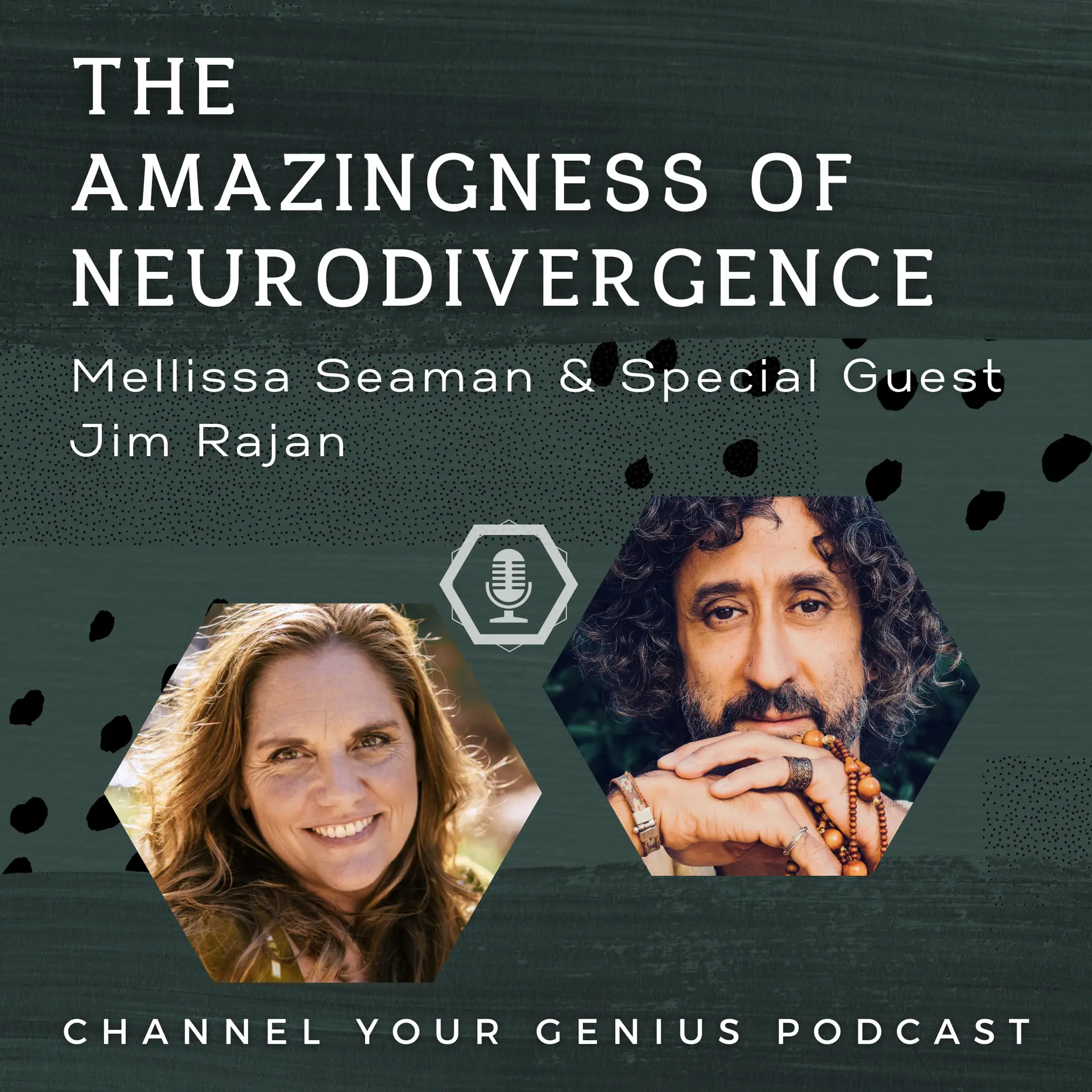 The Amazingness Of Neurodivergence - With Jim Rajan - Channel Your Genius
