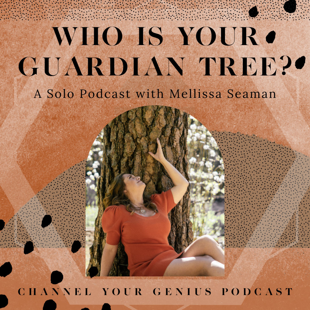 Who is Your Guardian Tree? - Channel Your Genius